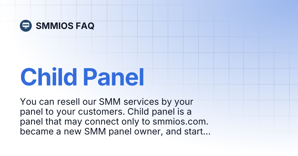 Child Panel | SMMIOS FAQ